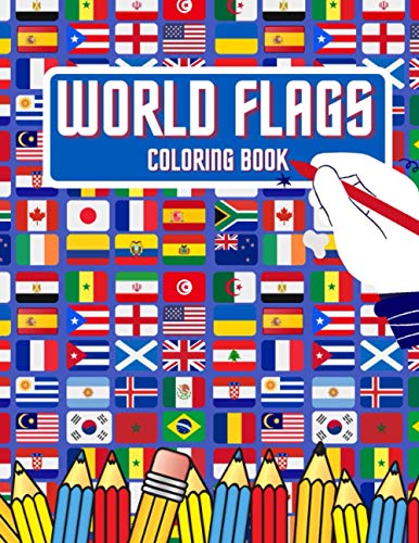 World flags: World Flags Coloring Book: Learn All Countries of the ...