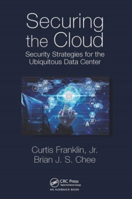 Securing the Cloud: Security Strategies for the Ubiquitous Data Center ...