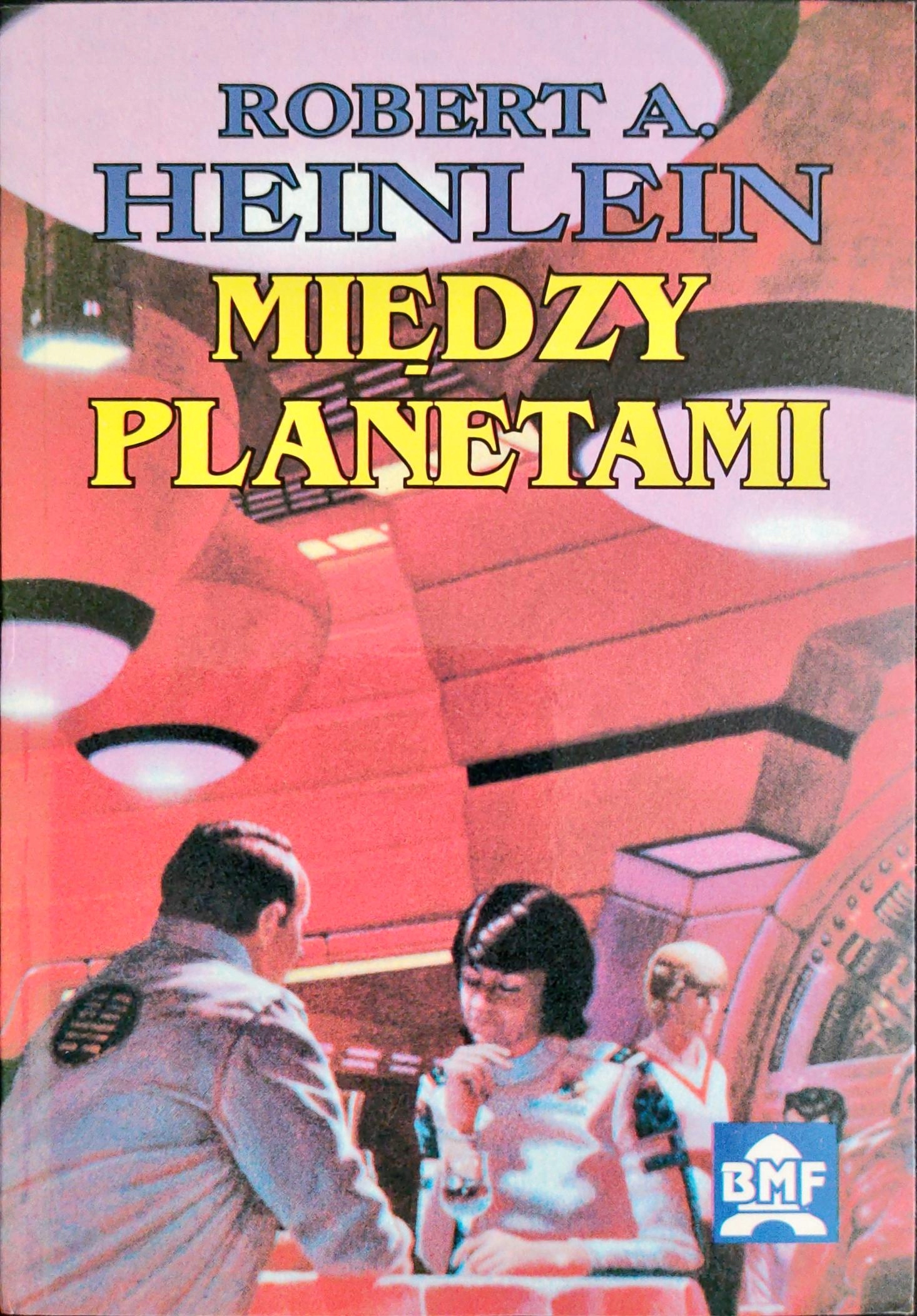 Między Planetami Robert Anson Heinlein (15566015977) | Książka Allegro