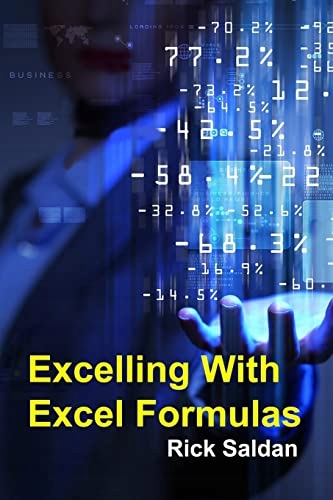 Saldan, Rick Excelling with Excel Formulas: How I Used Nested If-Then Loops (17949347711 ...