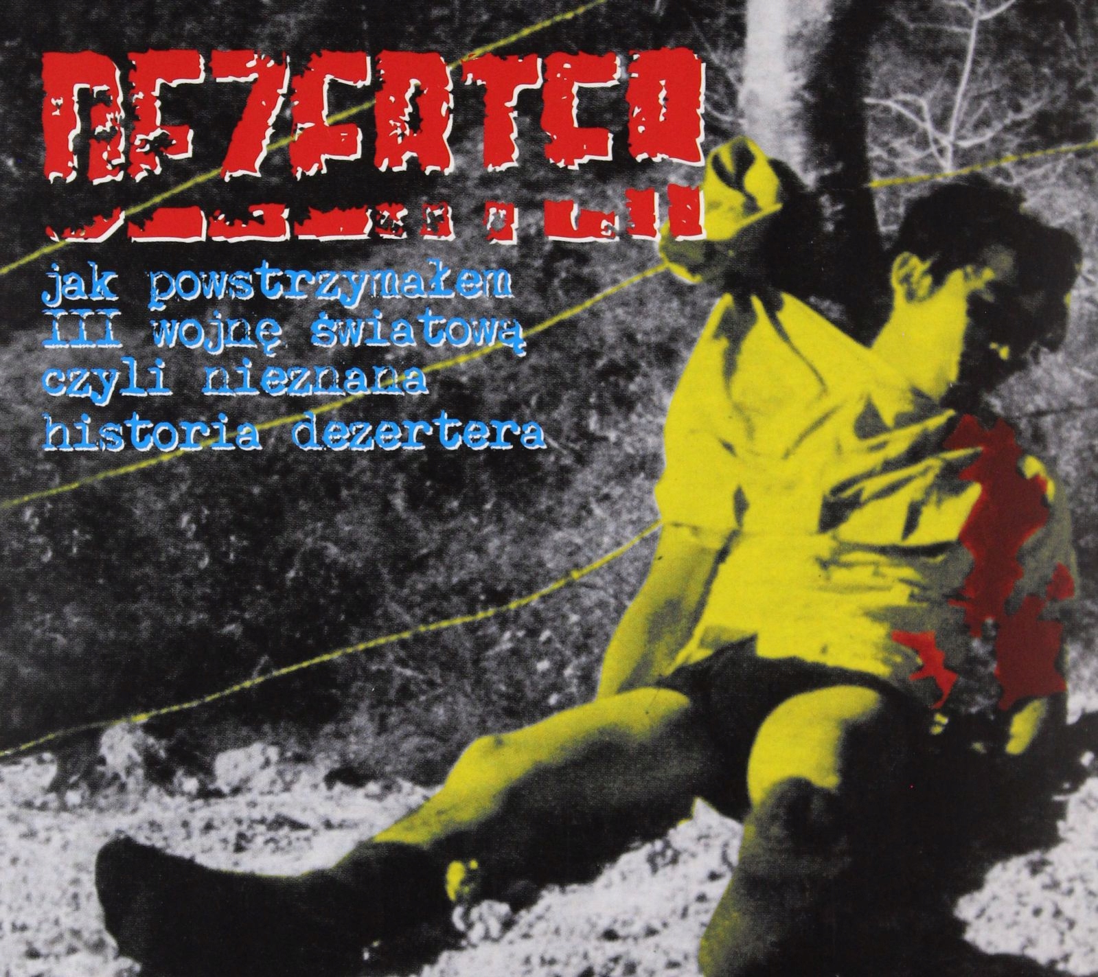 DEZERTER: JAK POWSTRZYMAŁEM III WOJNĘ ŚWIATOWĄ CZYLI NIEZNANA HISTORIA ...