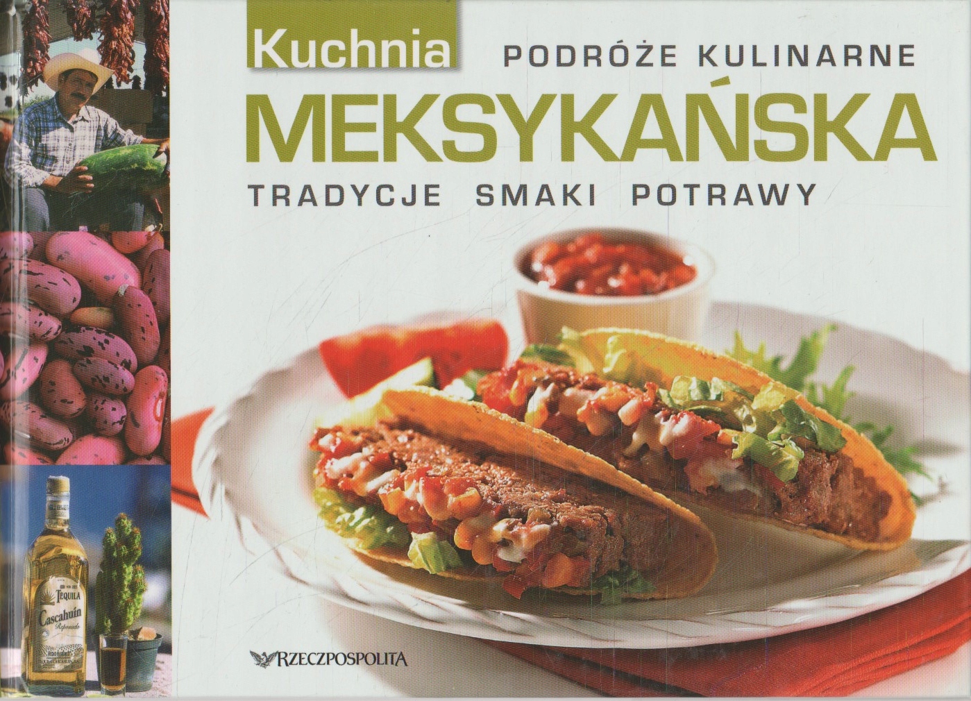 KUCHNIA MEKSYKAŃSKA podróże kulinarne tradycje smaki potrawy ...