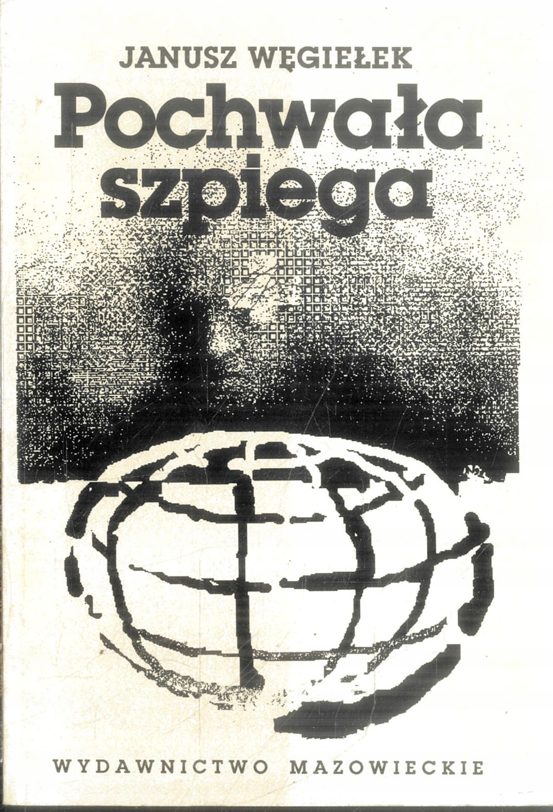 Pochwała szpiega Janusz Węgiełek - porównaj ceny - Allegro.pl