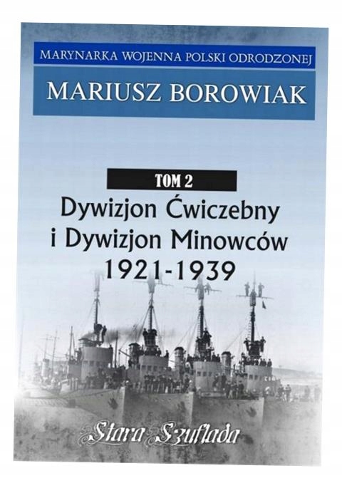 MARYNARKA WOJENNA POLSKI ODRODZONEJ T.2 MARIUSZ BOROWIAK (13559240634) | Książka Allegro