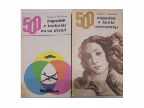 500 zagadek z epoki renesansu. 500 zagadek z techniki na co dzień ...