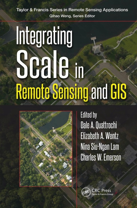 Integrating Scale in Remote Sensing and GIS (2017) (12948896775 ... Integrating Scale in Remote Sensing and GIS (2017) (12948896775 ...