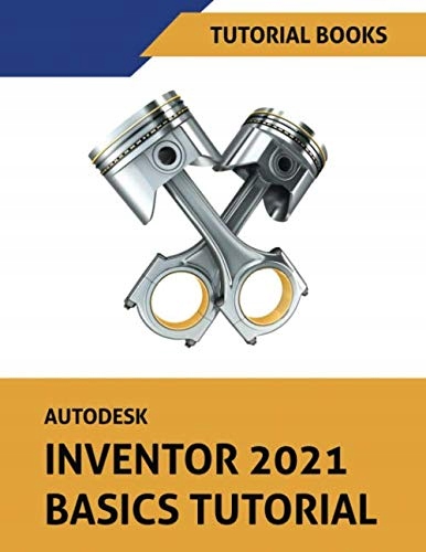Autodesk Inventor 2021 Basics Tutorial: Sketching, Part Modeling ...