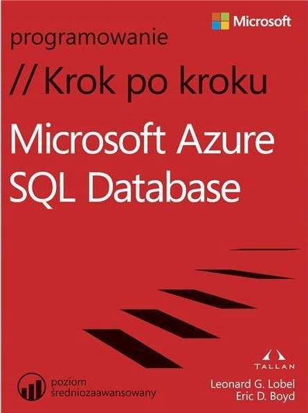 Microsoft Azure SQL Database. Krok po kroku (17430609254) | Książka Allegro