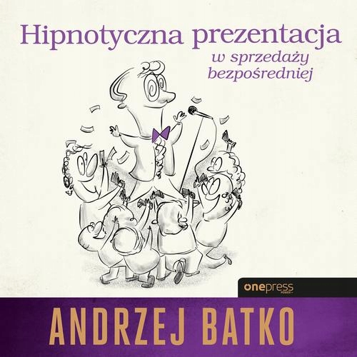 Hipnotyczna prezentacja w sprzedaży bezpośredniej (13499102654 ... Hipnotyczna prezentacja w sprzedaży bezpośredniej (13499102654 ...