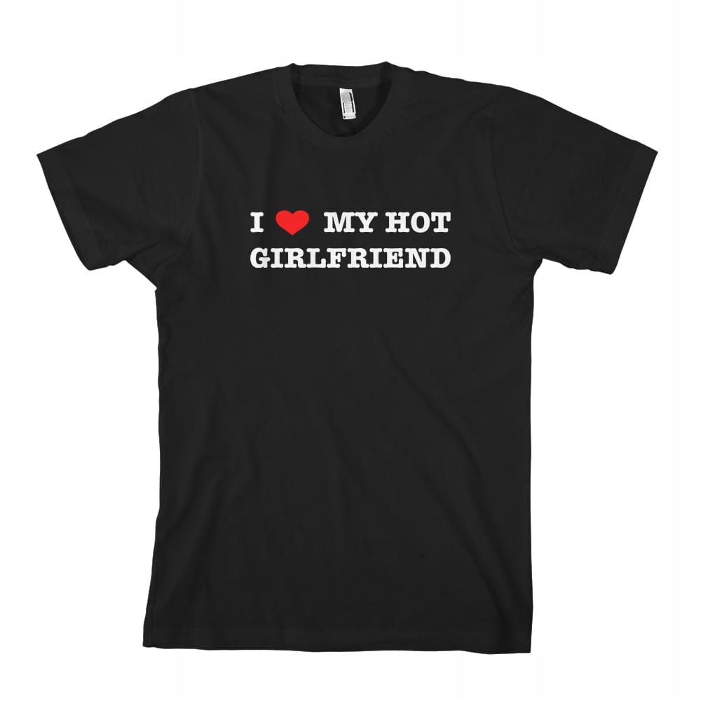 I LOVE MY HOT GIRLFRIEND koszulka męska • Cena, Opinie • T-shirty ... I LOVE MY HOT GIRLFRIEND koszulka męska • Cena, Opinie • T-shirty ...