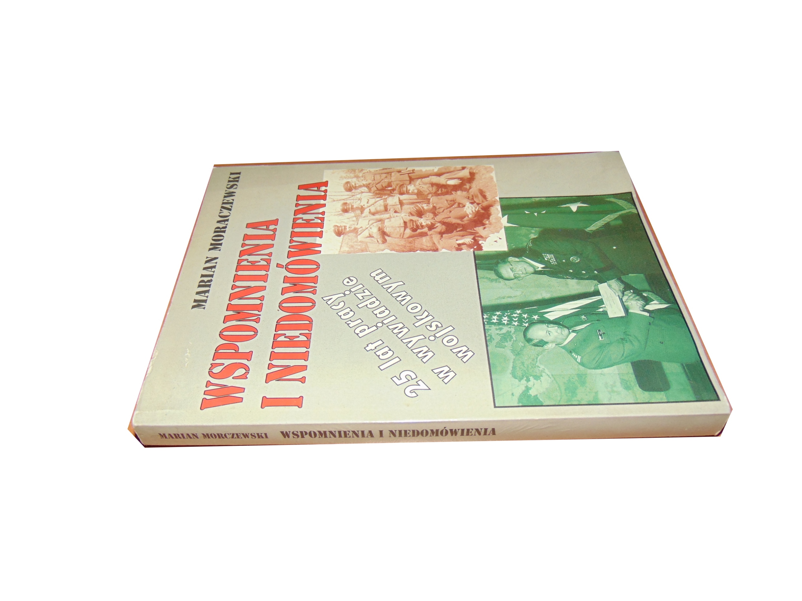 Wspomnienia i niedomówienia. 25 lat pracy w wywiadzie wojskowym Marian ...