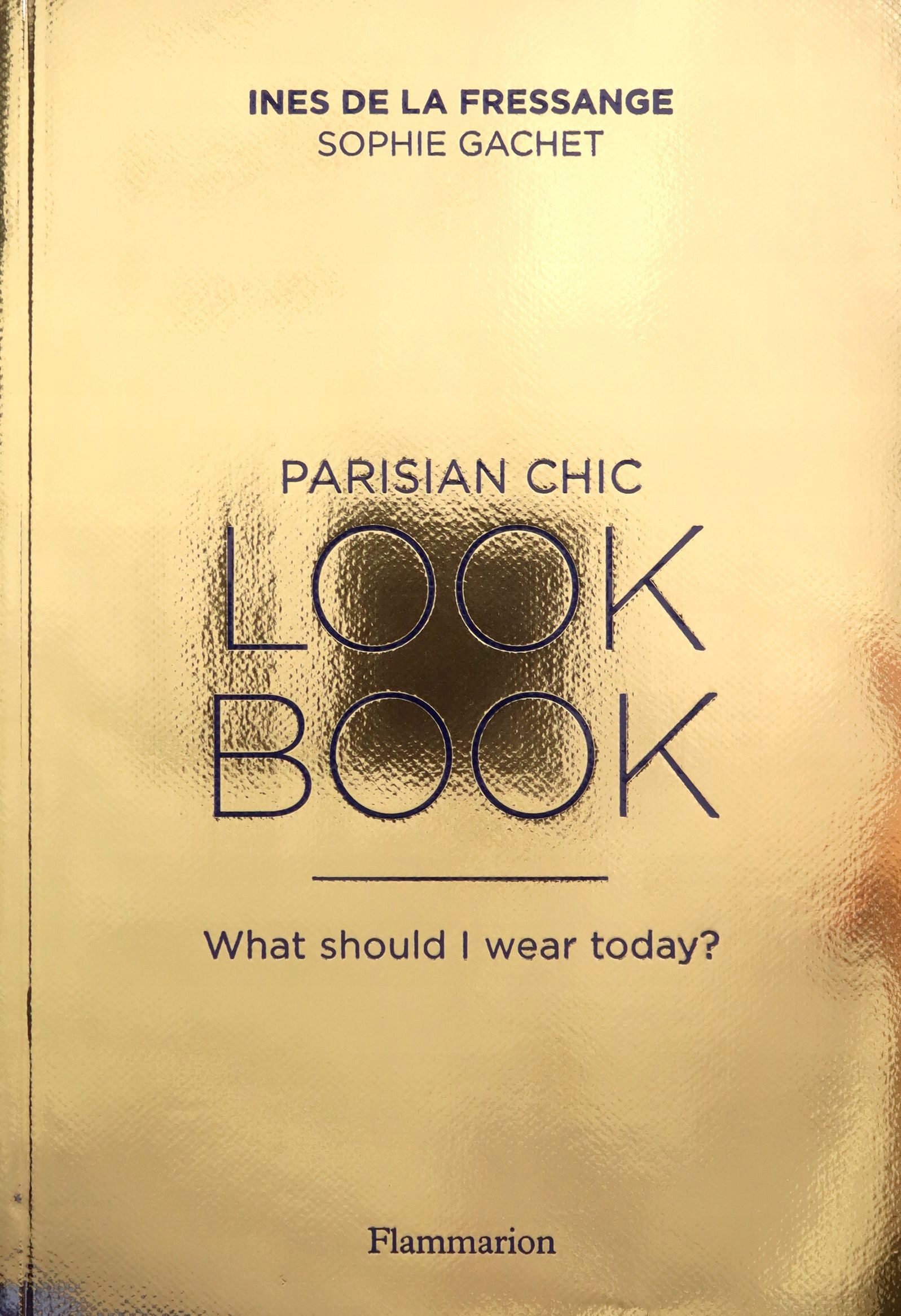 The Parisian Chic Look Book Ines Fressange, Sophie Gachet • Cena ...