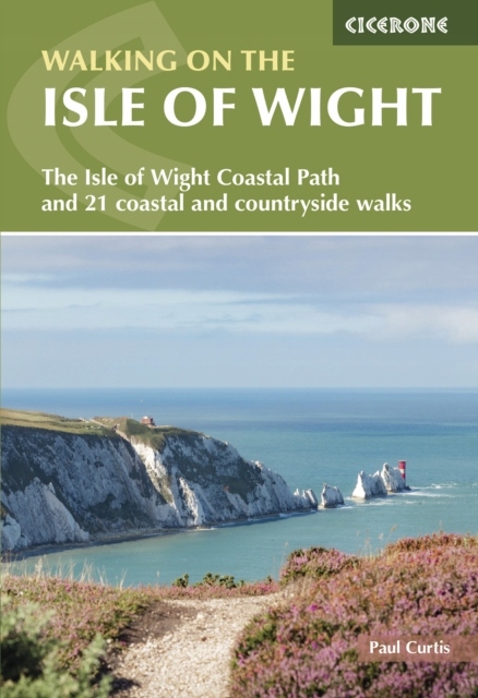 Walking on the Isle of Wight: The Isle of Wight Coastal Path and 21 ...