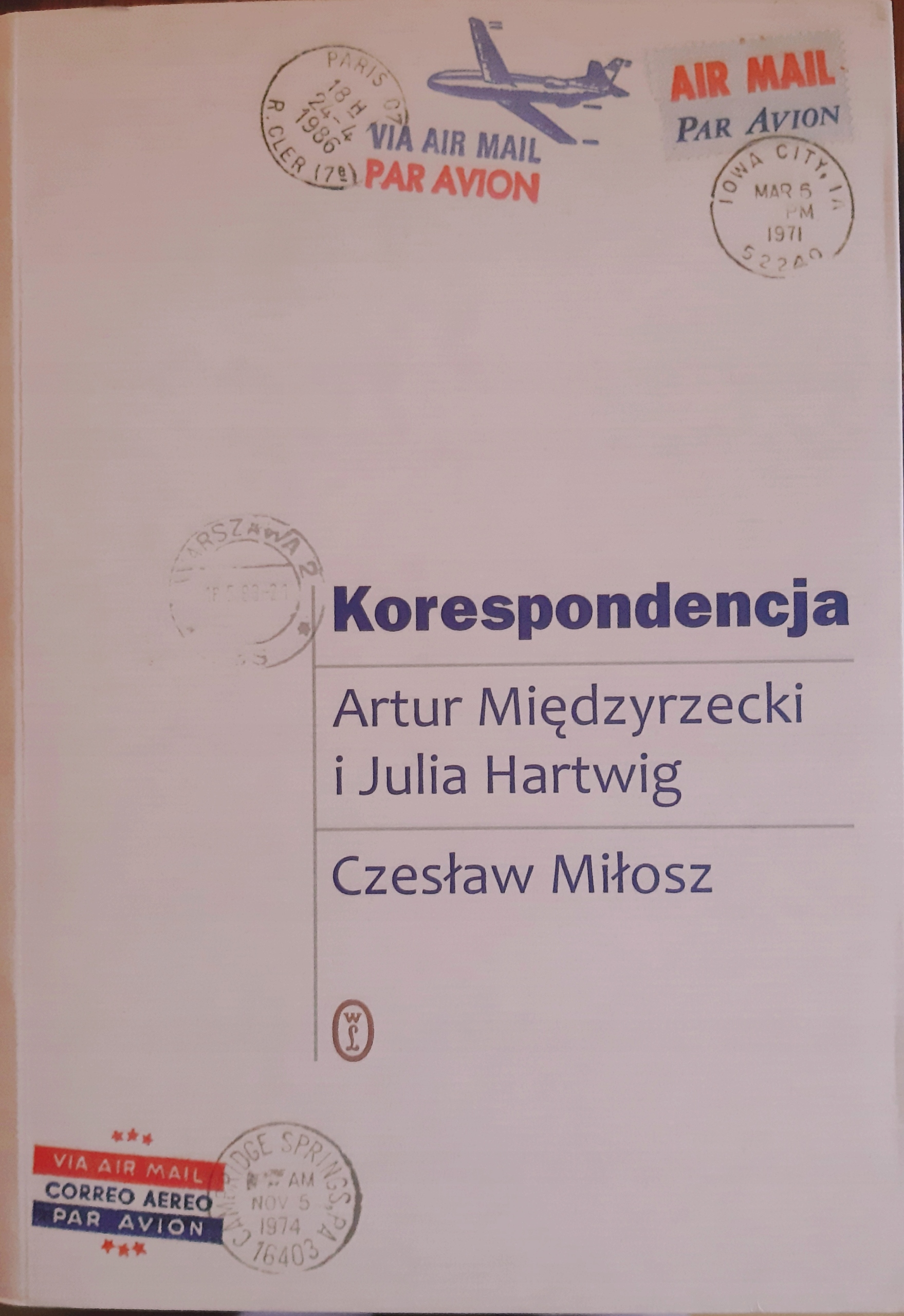 Korespondencja Artur Międzyrzecki, Czesław Miłosz, Julia Hartwig ...