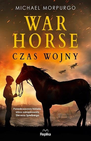 WAR HORSE. CZAS WOJNY, MICHAEL MORPURGO (15192414341) | Książka Allegro WAR HORSE. CZAS WOJNY, MICHAEL MORPURGO (15192414341) | Książka Allegro