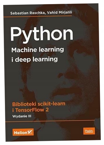 Python. Machine learning i deep learning. Biblioteki scikit-learn i ...