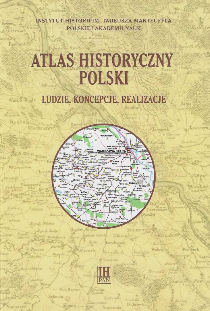 Atlas historyczny Polski. Ludzie, koncepcje, realizacje (15162057700 ...