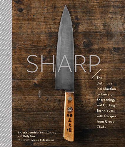 Donald, Josh Sharp: The Definitive Introduction to Knives, Sharpening ...
