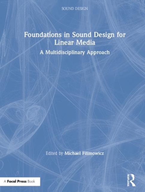 Foundations in Sound Design for Linear Media: A Multidisciplinary ...