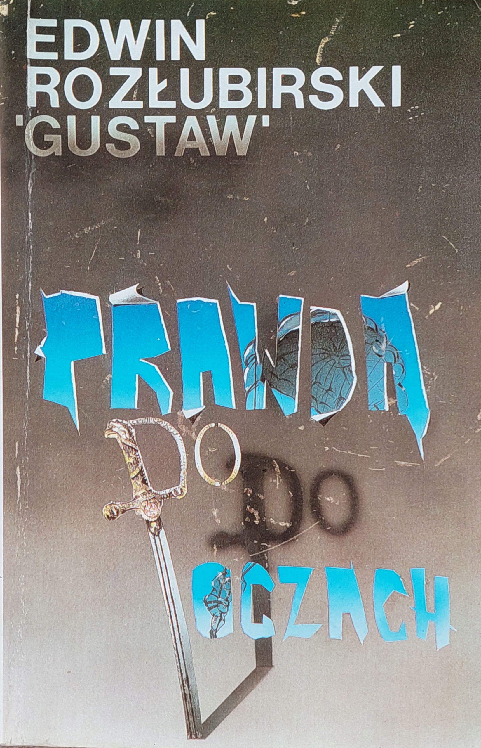 Prawdą po oczach Edwin Rozłubirski Gustaw • Cena, Opinie - Allegro