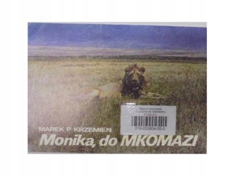 Monika do Mkomazi - Marek P Krzemień - Allegro - Raty 0%, Darmowa ...