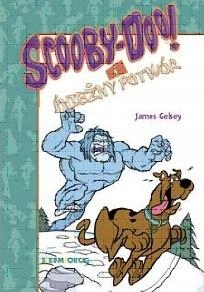 Scooby-Doo! I Śnieżny Potwór James Gelsey Książki dla dzieci (12746060412) | Allegro