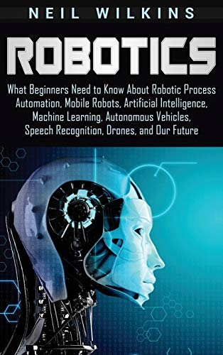 Robotics: What Beginners Need to Know about Robotic Process Automation ...