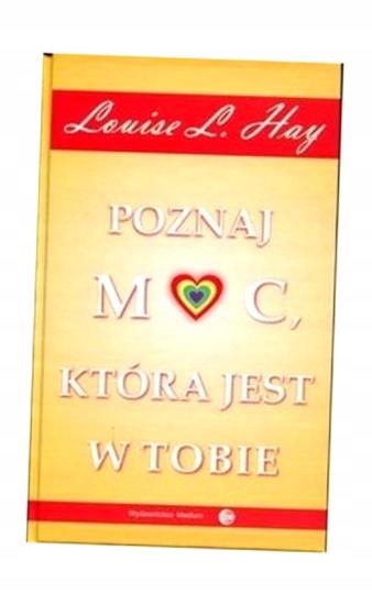 POZNAJ MOC, KTÓRA JEST W TOBIE LOUISE HAY (13433821121) | Książka Allegro POZNAJ MOC, KTÓRA JEST W TOBIE LOUISE HAY (13433821121) | Książka Allegro