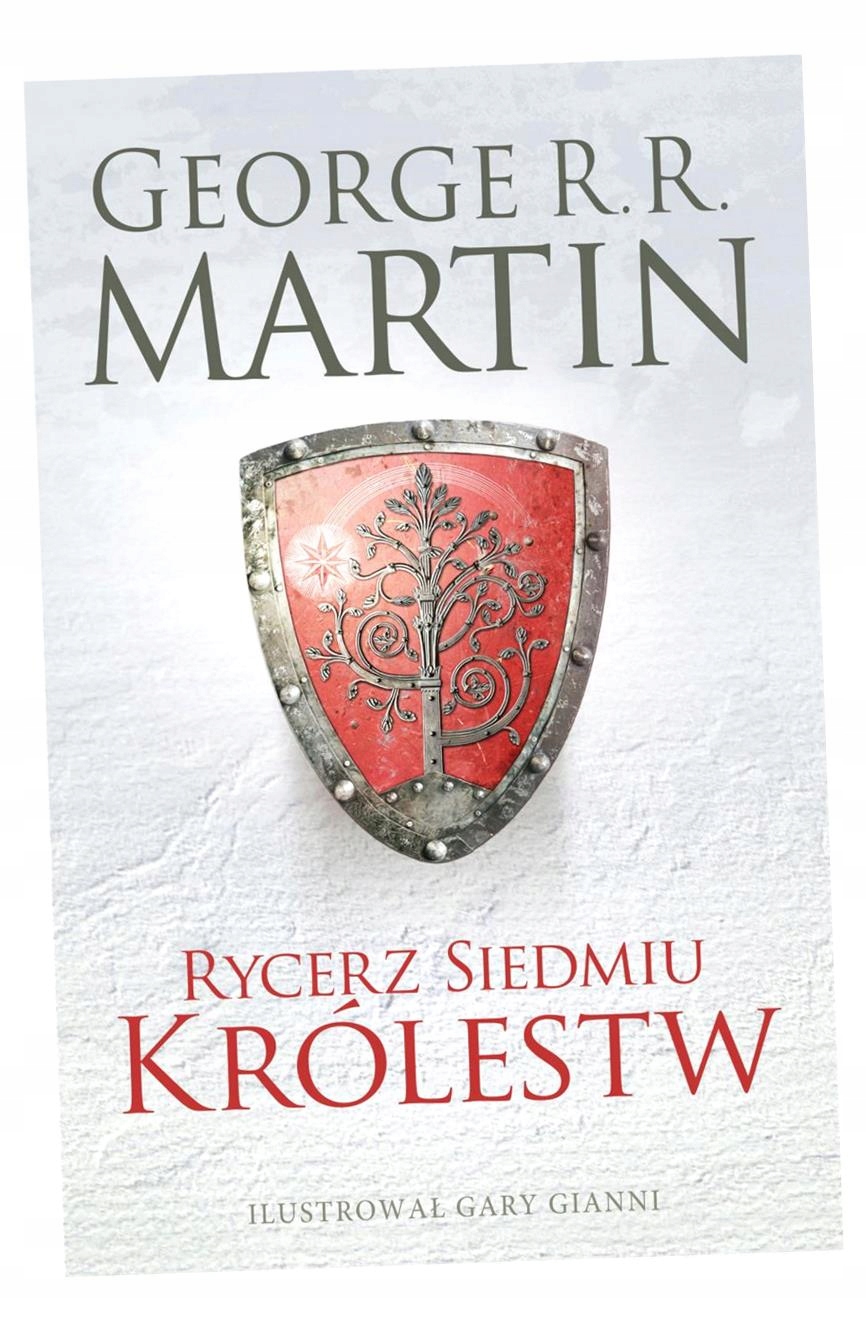 Rycerz Siedmiu Królestw. Wydanie ilustrowane George R.R. Martin ...