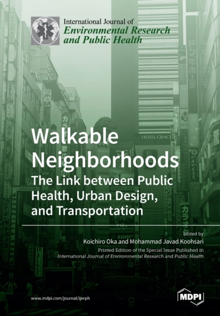 Walkable Neighborhoods: The Link between Public Health, Urban Design ...