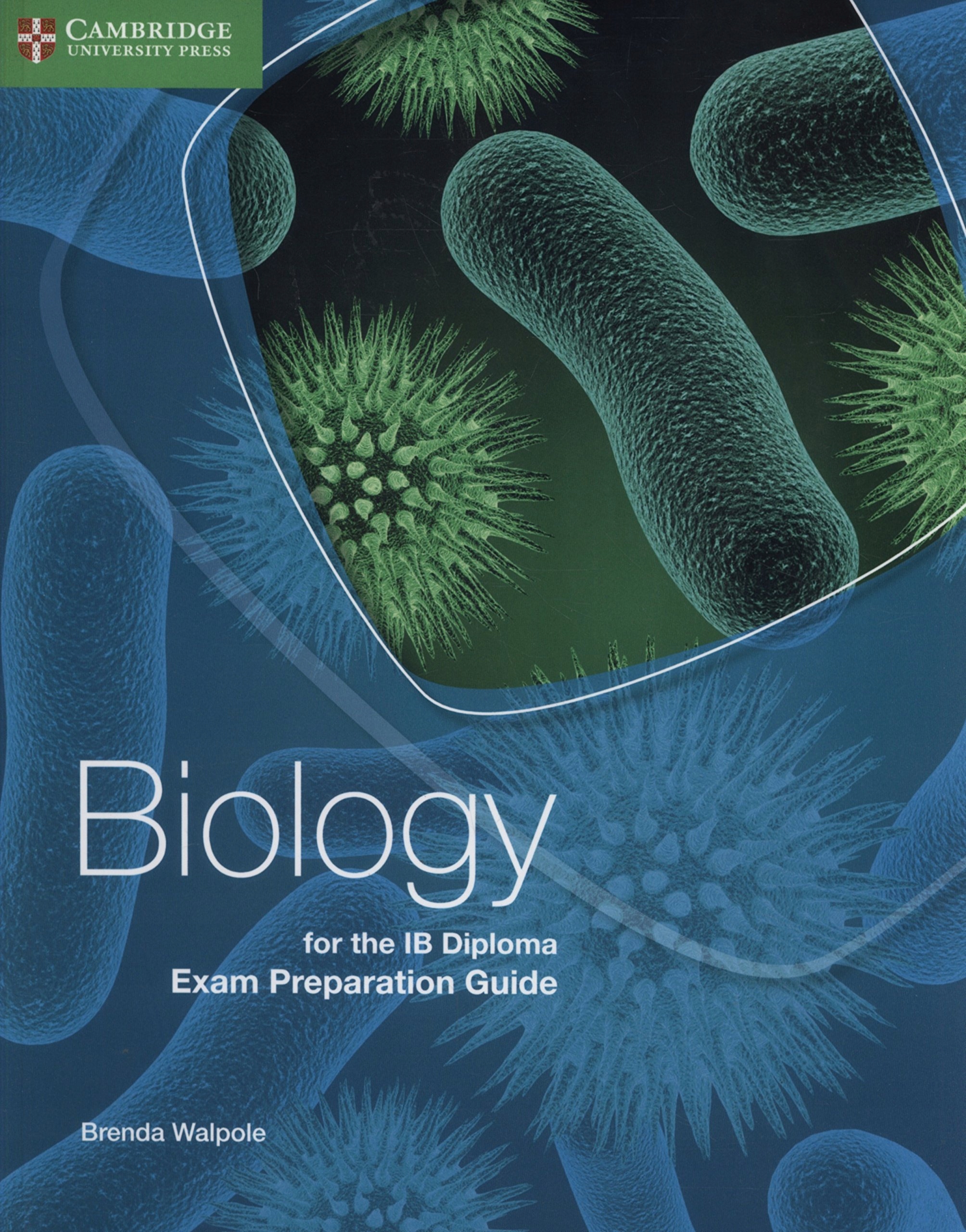 Biology for the IB Diploma: Exam Preparation Guide (12308783966 ...