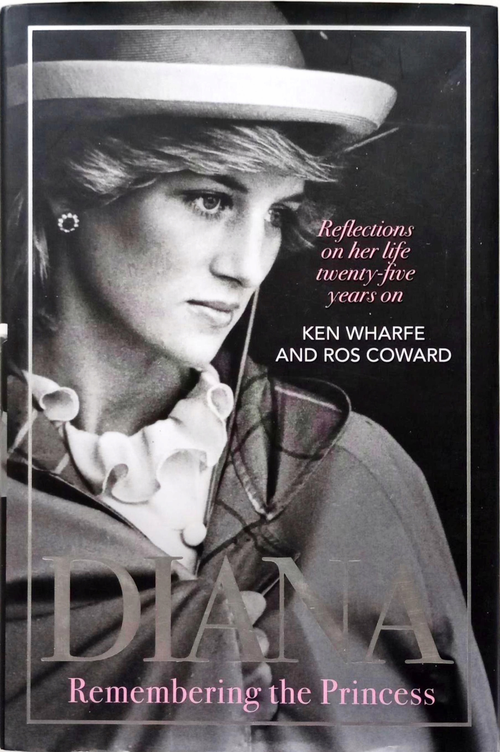 DIANA REMEMBERING THE PRINCESS Ken Wharfe Ros Coward Biografie ...