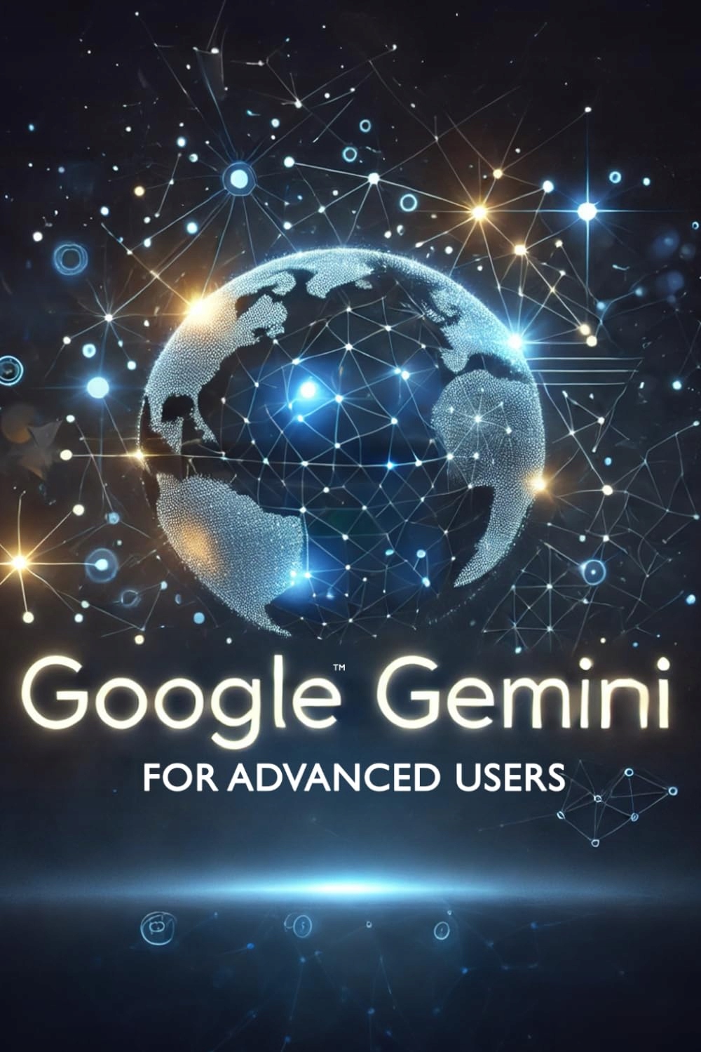 Google Gemini for Advanced Users (Google Gemini Guides) Fankhauser, Daniel (18029412619 ...