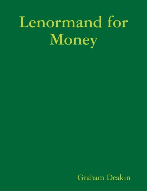 Lenormand for Money - Graham Deakin, Deakin (12583946073) | Ebook Allegro