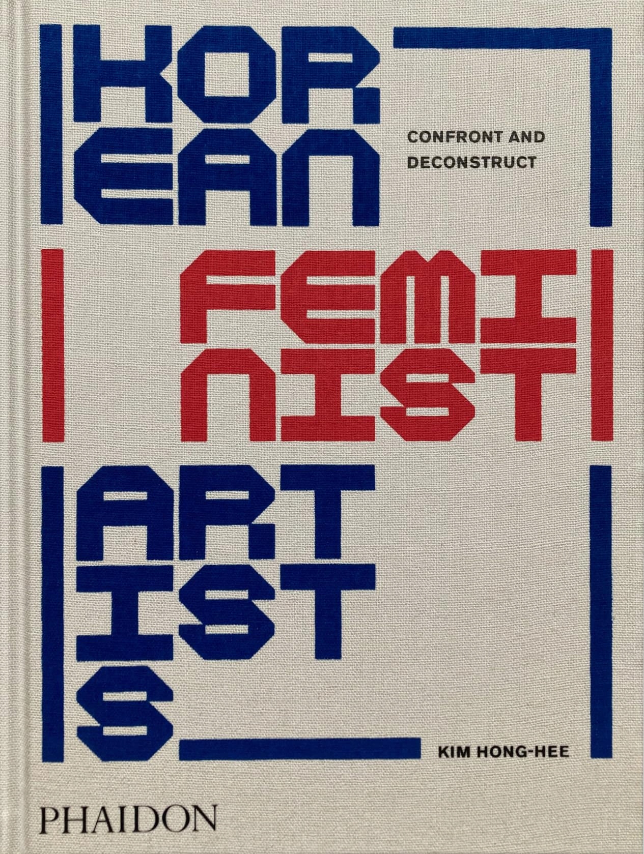 Hong-hee, Kim Korean Feminist Artists: Confront and Deconstruct ...