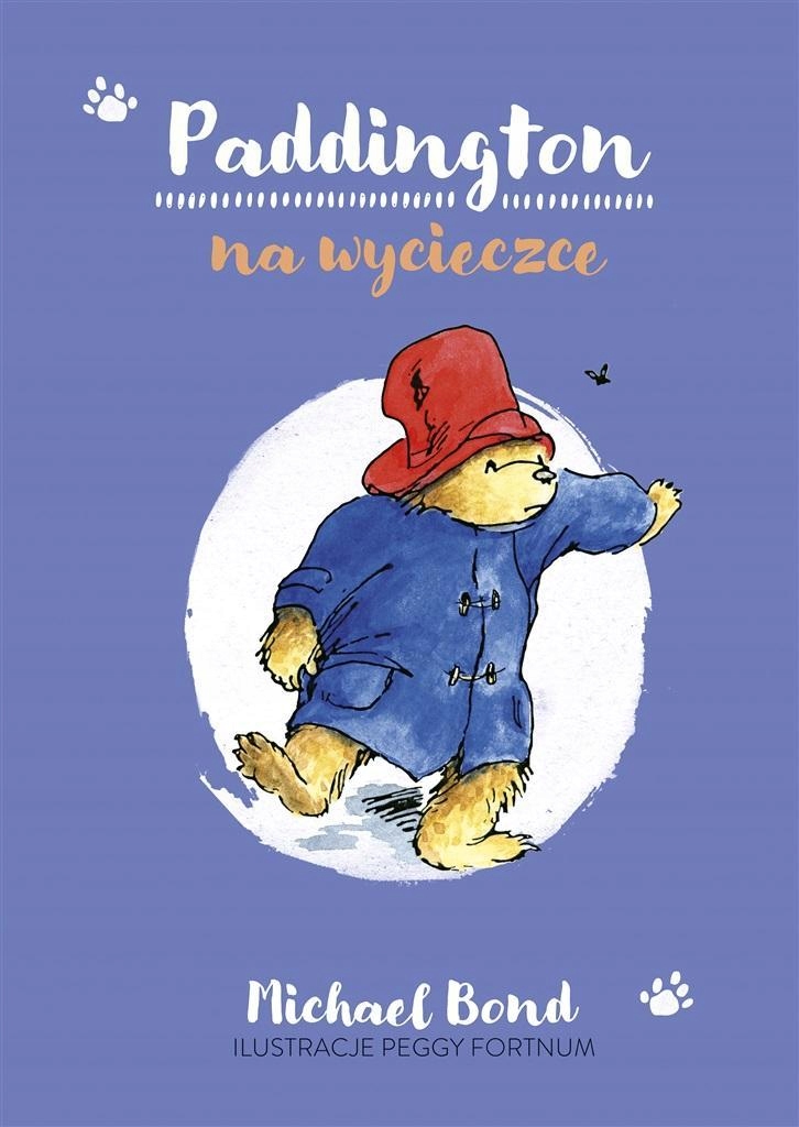 PADDINGTON NA WYCIECZCE W.2022 MICHAEL BOND, MICHAŁ RUSINEK ...