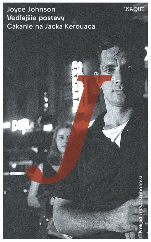 Vedľajšie postavy - Joyce Johnson, (9788082071712) • Ceny, Recenzie ...