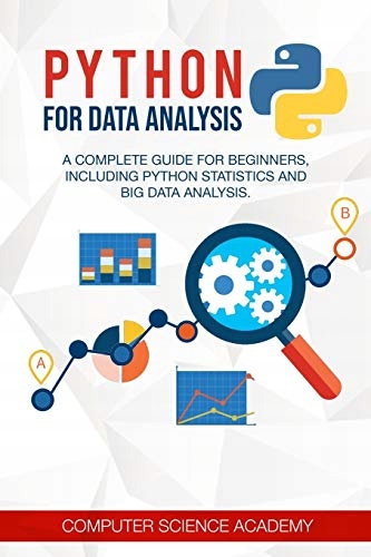 Computer Science Academy Python for Data Analysis: A Complete Guide for ...