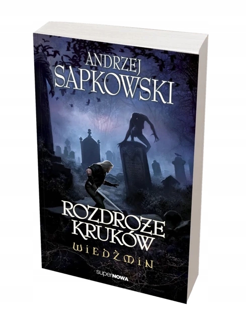 WIEDŹMIN ROZDROŻE KRUKÓW - Andrzej Sapkowski (16900072547) | Książka ... WIEDŹMIN ROZDROŻE KRUKÓW - Andrzej Sapkowski (16900072547) | Książka ...