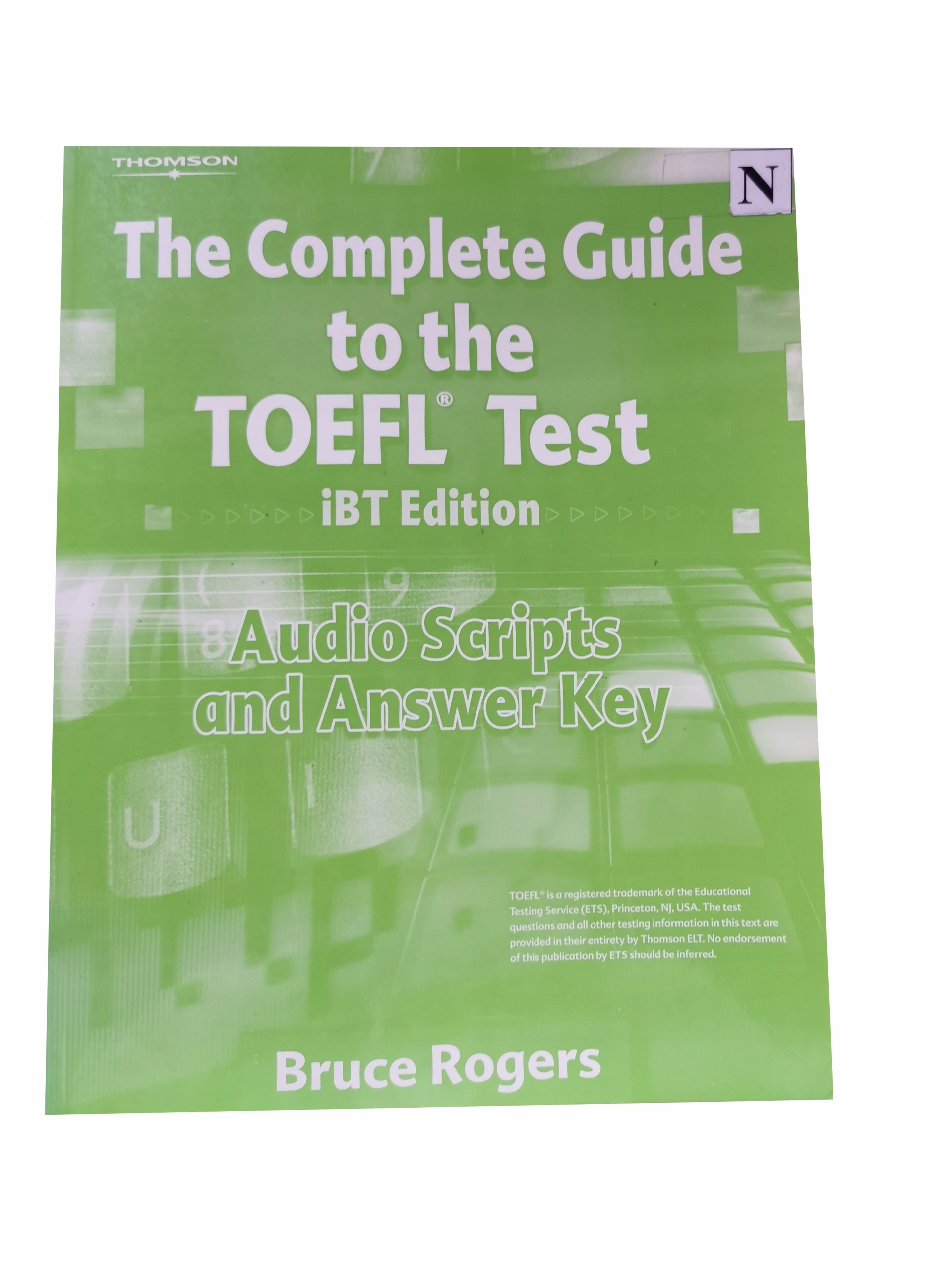 The Complete Guide to the TOEFL Test, iBT: Audio Script and Answer Key ...
