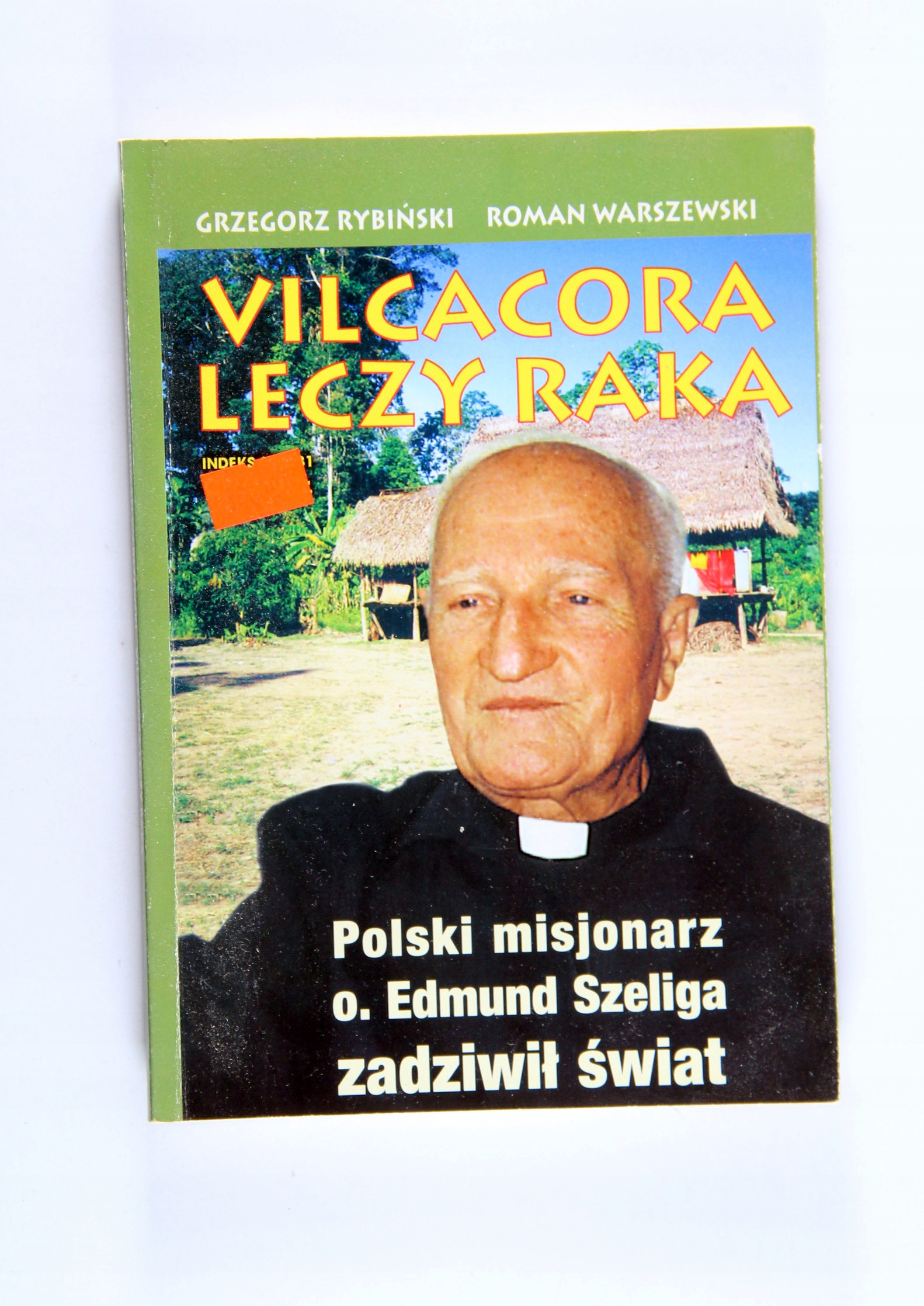Vilcacora leczy raka Grzegorz Rybiński, Roman Warszewski • Cena, Opinie ...