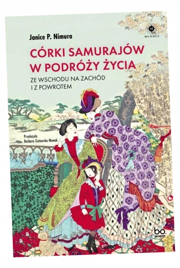 Córki samurajów w podróży życia. Ze Wschodu na Zachów i z powrotem ...