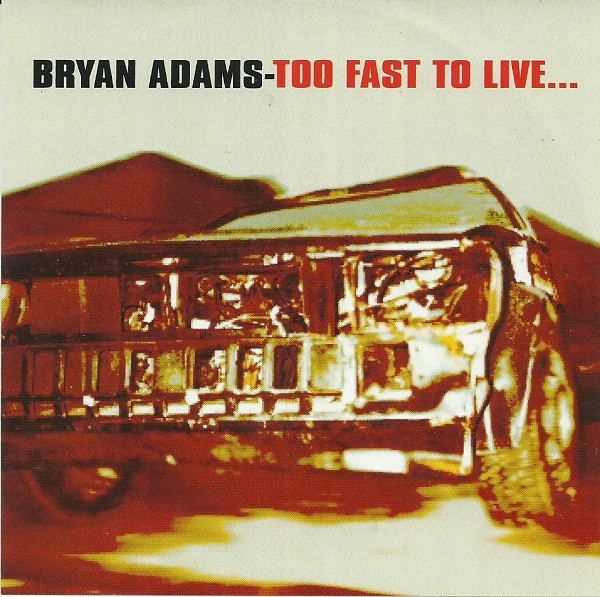 Bryan Adams – Too Fast To Live... 17373527498 - Sklepy, Opinie, Ceny w ...