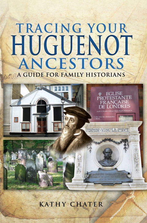 Tracing Your Huguenot Ancestors - Chater, Kathy (10432162820) | Ebook ...