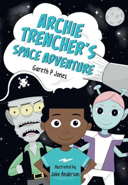 Archie Trenchers Space Adventure: Fluency 8 Gareth P Jones (17906300230 ...