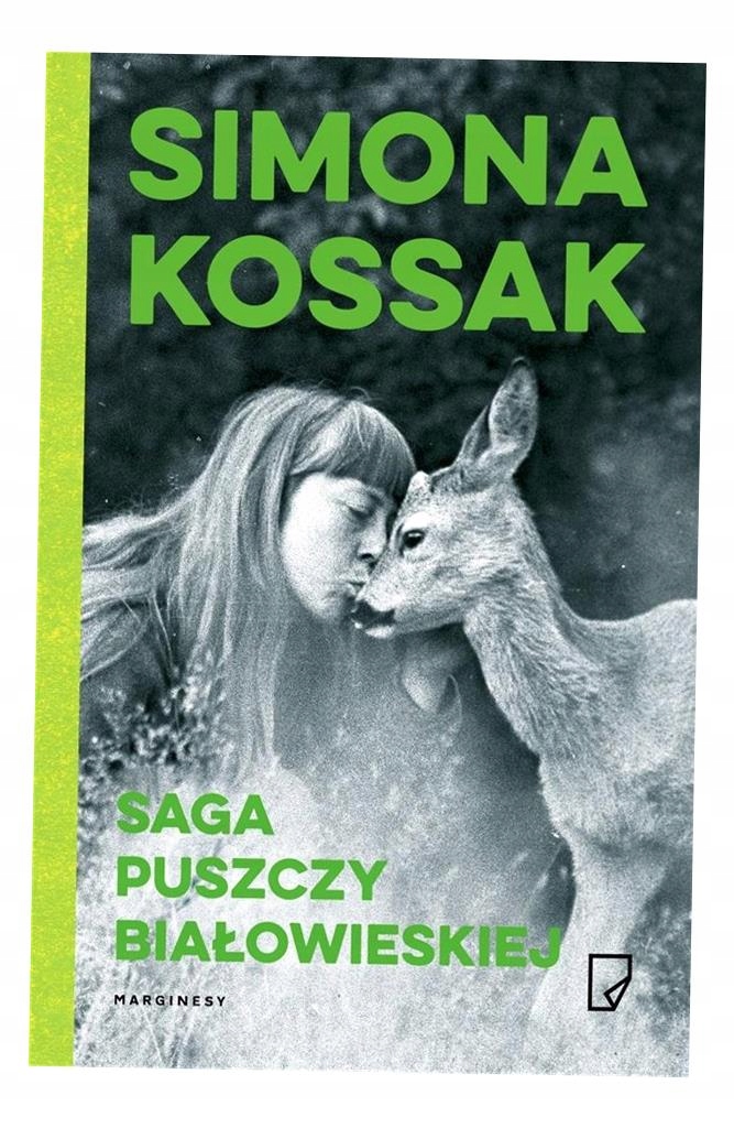 Saga Puszczy Białowieskiej Simona Kossak (14291790914) | Książka Allegro