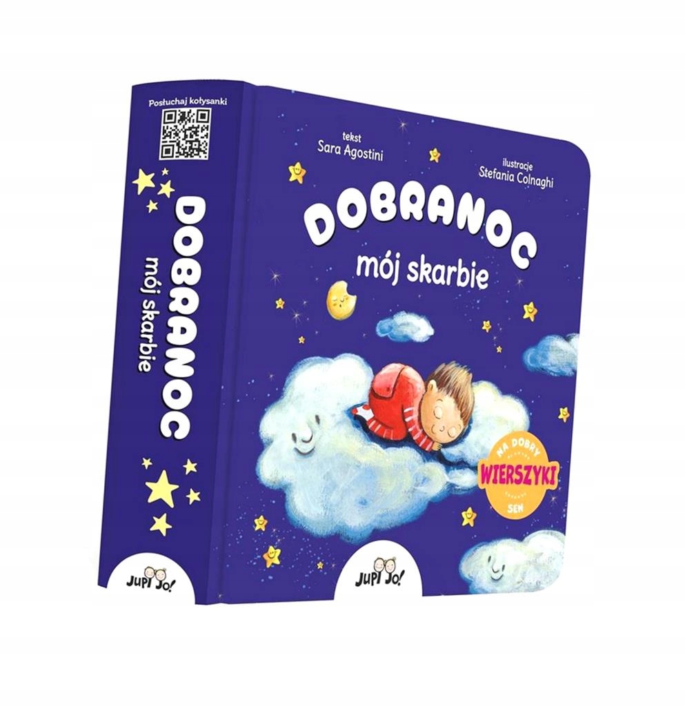 DOBRANOC, MÓJ SKARBIE. WIERSZYKI NA DOBRY SEN SARA AGOSTINI, STEFANIA ...