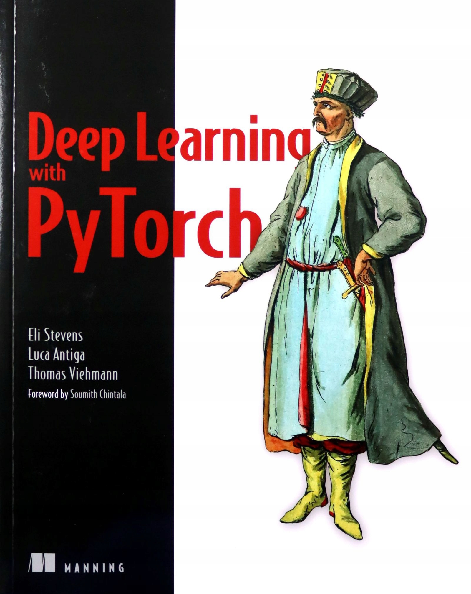 DEEP LEARNING WITH PYTORCH: BUILD, TRAIN, AND TUNE NEURAL NETWORKS USING PY (18233961944 ...