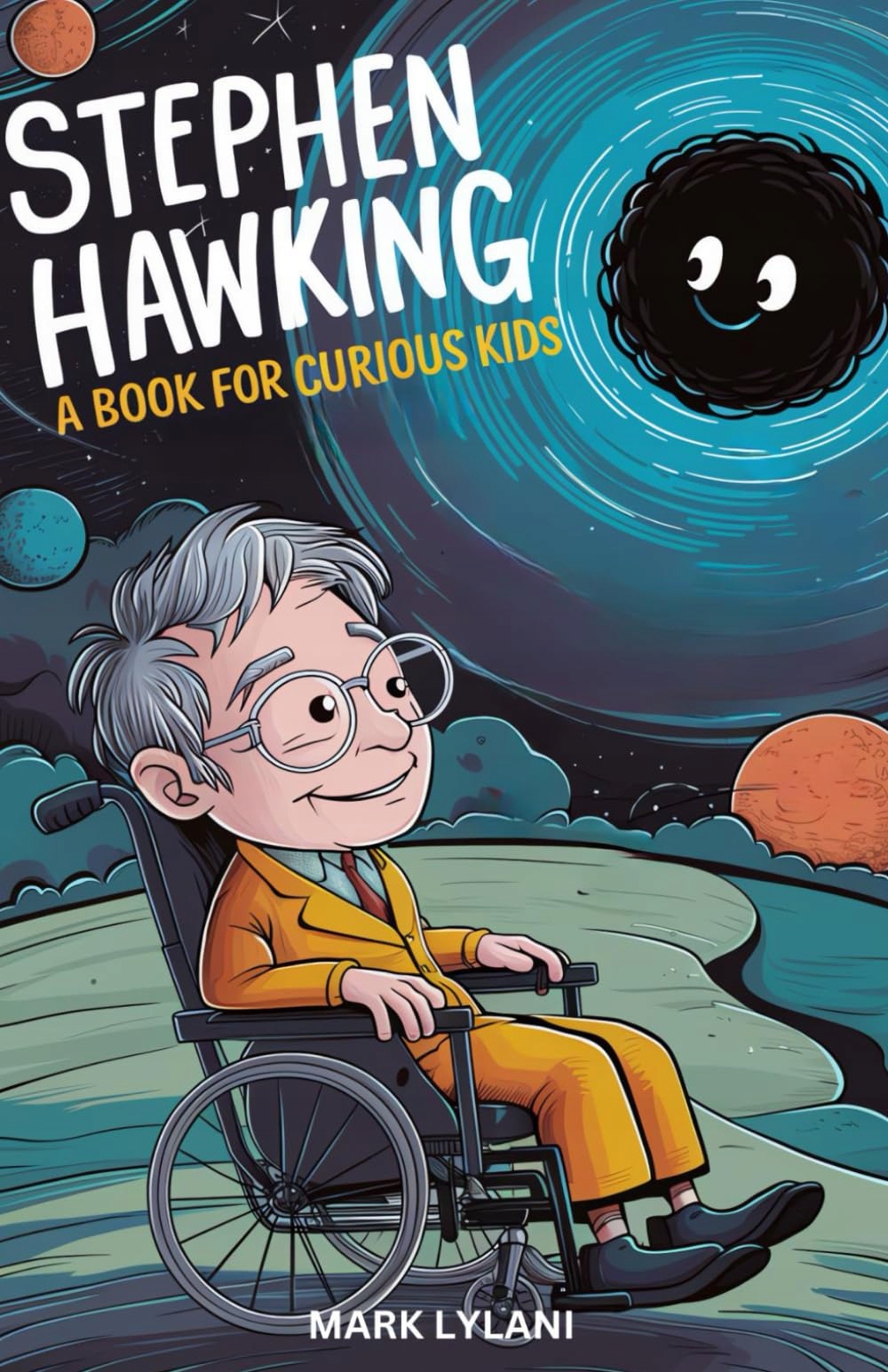 Stephen Hawking Book for Curious Kids Exploring the Fascinating Story ...