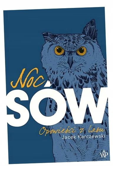 Noc Sów Jacek Karczewski - Niska cena na Allegro